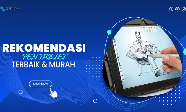 10 Rekomendasi Pen Tablet Terbaik yang Murah untuk Pemula