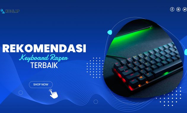 10 Rekomendasi Keyboard Razer Terbaik, Bermain Game Jadi Lebih Seru