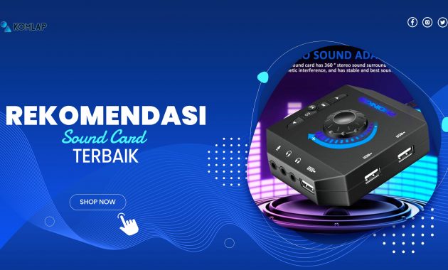10 Rekomendasi Sound Card Terbaik untuk Sound Engineer, Dijamin Berkualitas