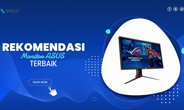 Rekomendasi 10 Monitor ASUS Terbaru Engineer 2022