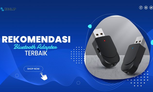 10 Rekomendasi Bluetooth Adapter Terbaik, Jaminan Kualitas