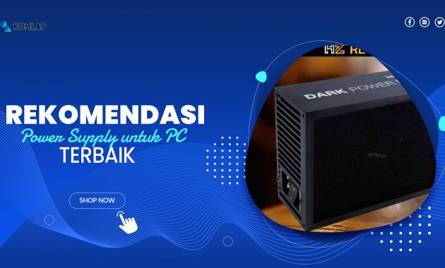 10 Power Supply Terbaik untuk PC, Recommended!