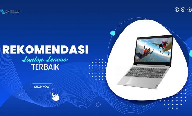 Wajib Tahu! Rekomendasi 10 Laptop Lenovo Terbaik Engineer
