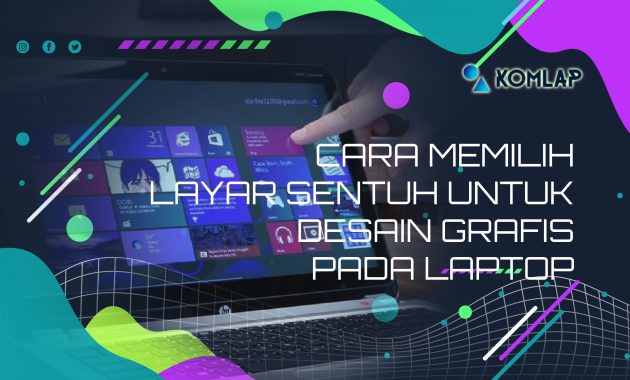 6 Tips dan Cara Memilih Layar Sentuh untuk Desain Grafis Pada Laptop ...